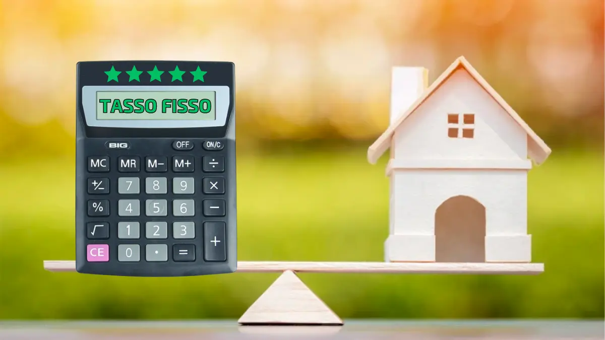 Mutuo a Tasso Fisso: guida completa per chi vuole comprare casa